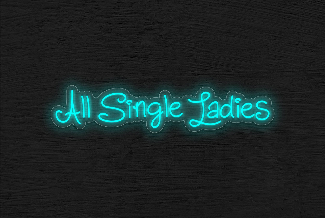 All single Ladies LED Neon Sign | Music Neon Signs | Best Buy Neon Signs