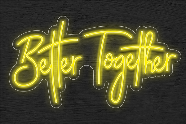 "Better Together" LED Neon Sign - Best Buy Neon Signs